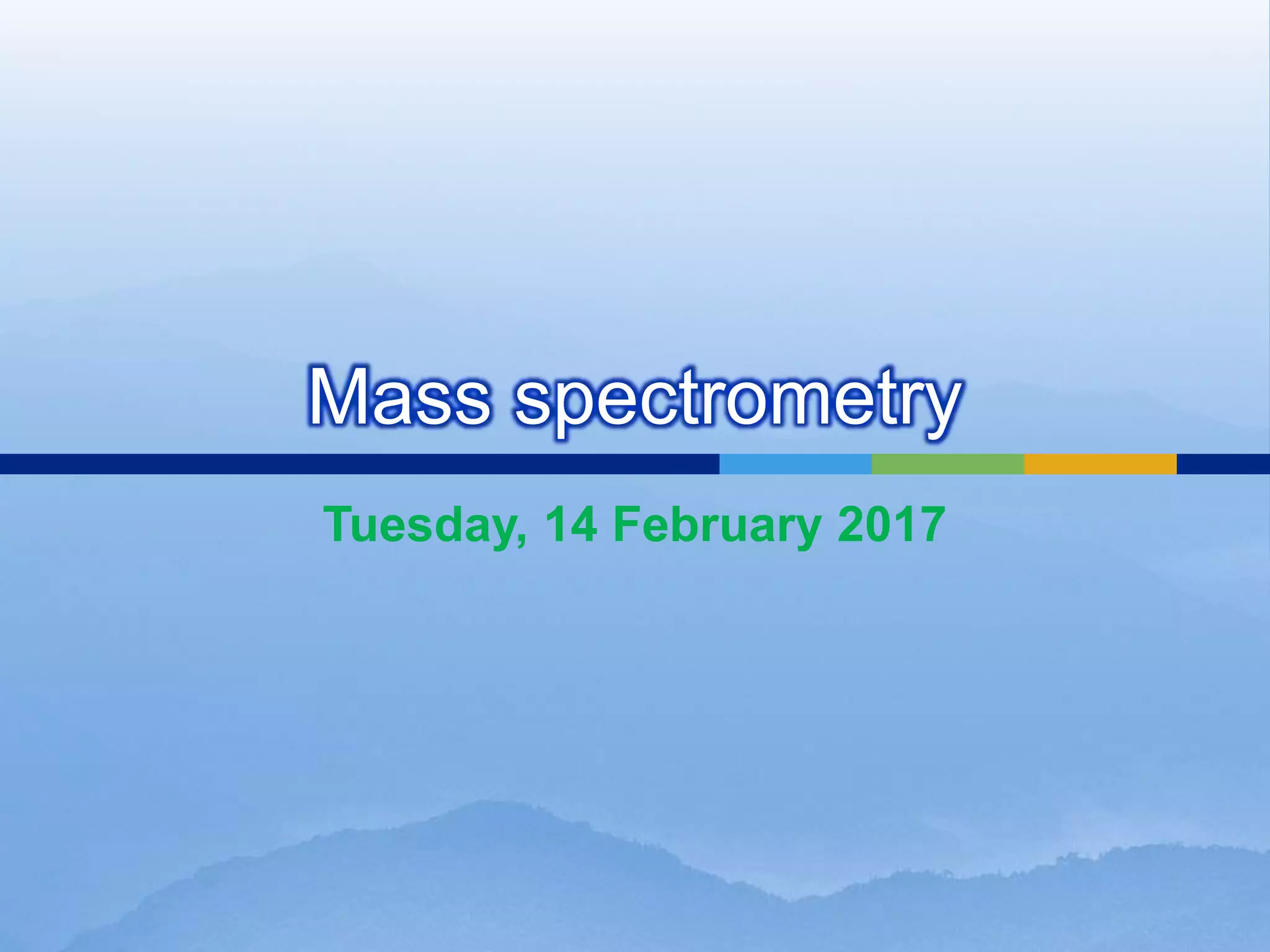 Mass spectrometry | PPT