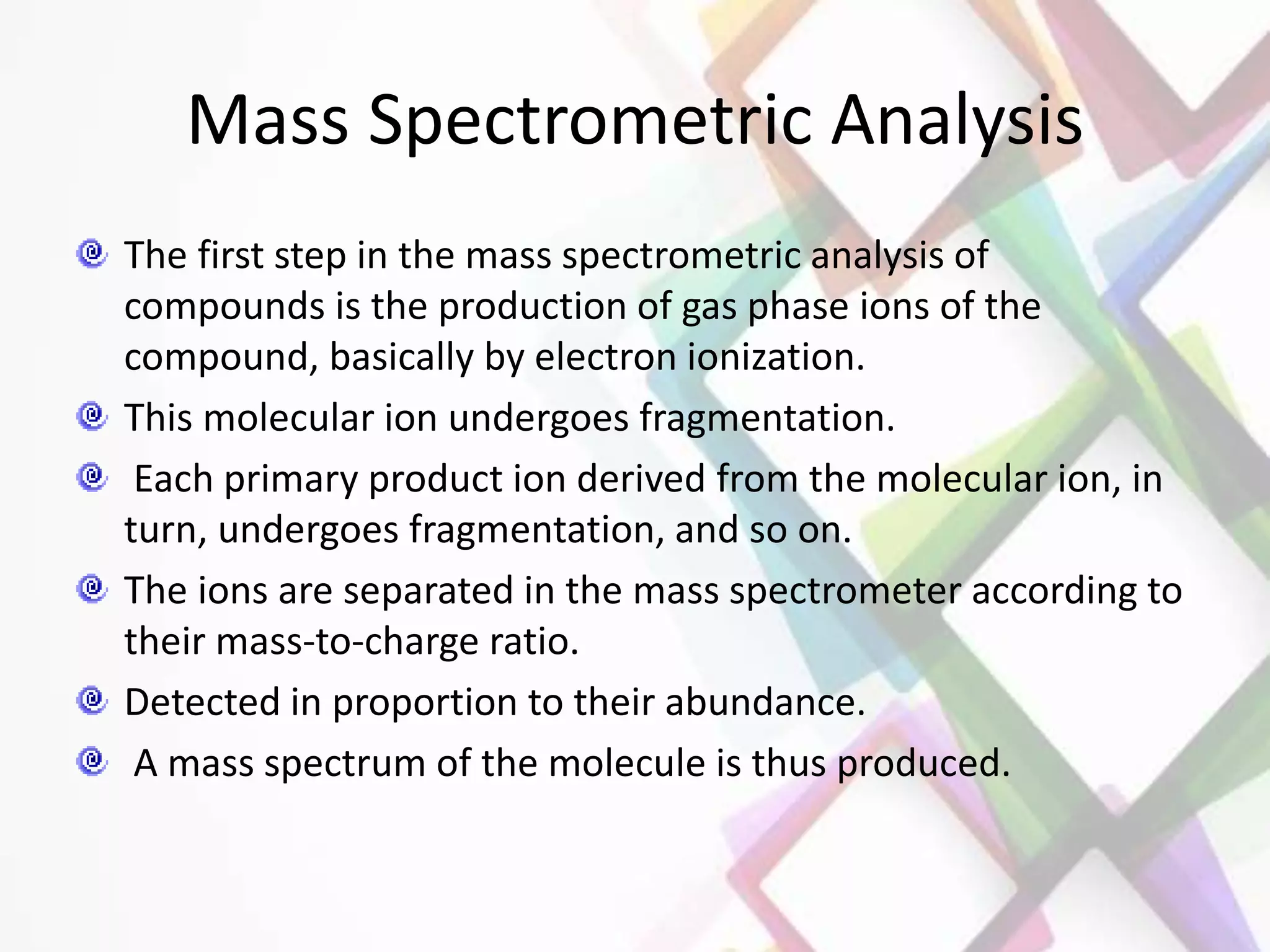 Mass spectrometry and ionization techniques | PPTX