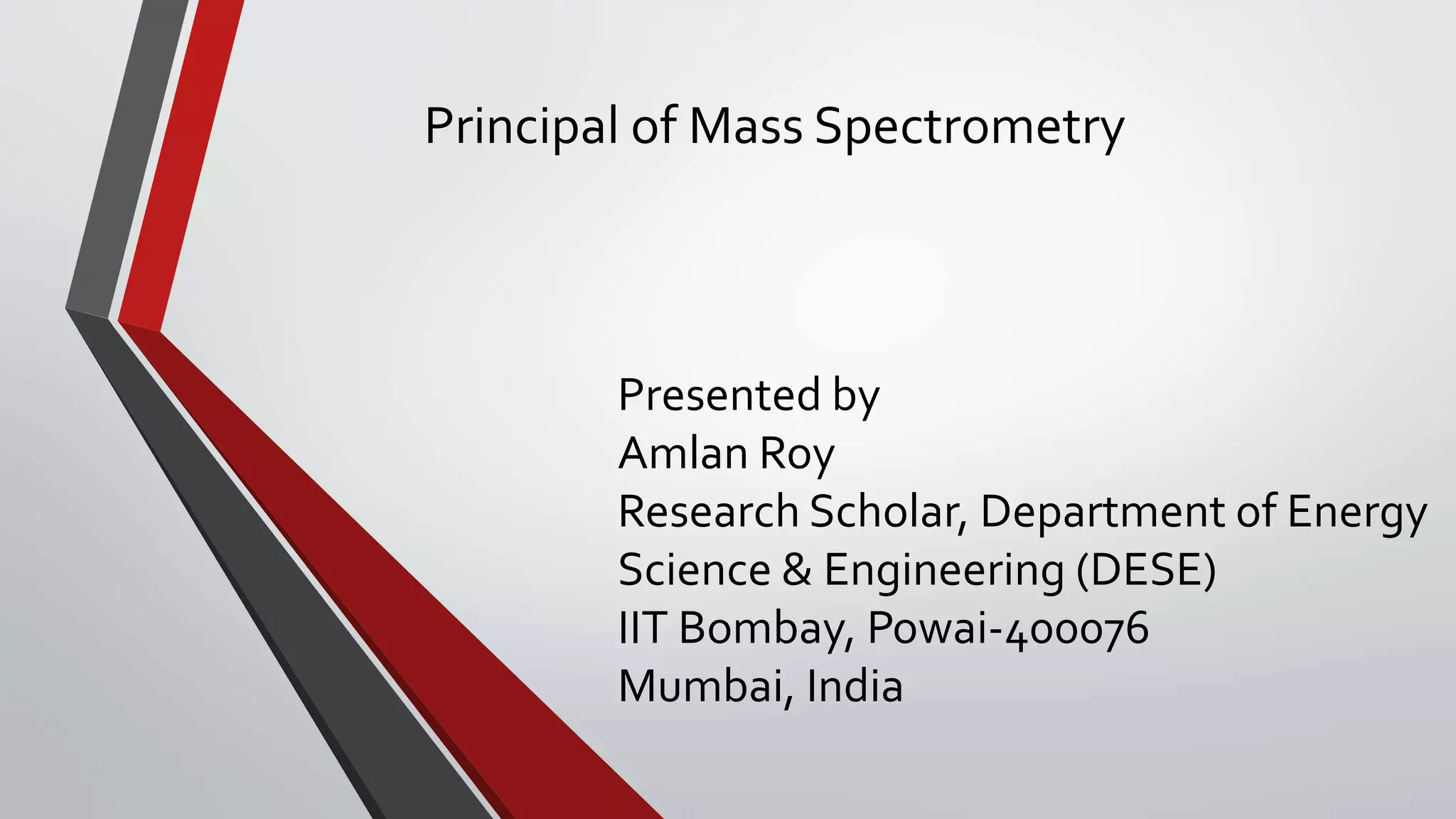 Mass spectrometry | PPTX | Chemistry | Science