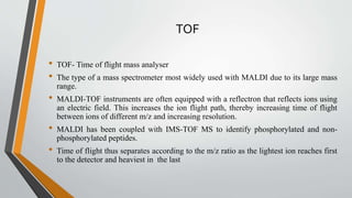 Mass spectrometry and MALDI TOF | PPTX