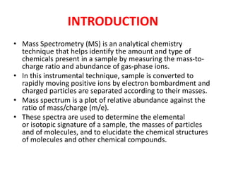 Mass spectrometry basic principle & Instrumentation | PPTX