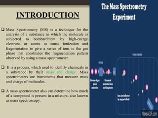 Mass spectrometry | PPTX