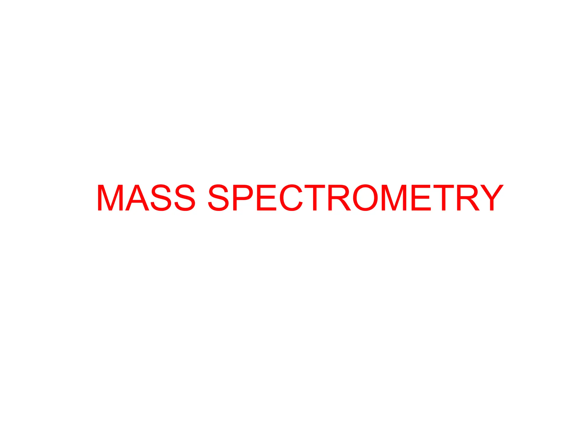 Basic Principles of Mass Spectrometry.ppt