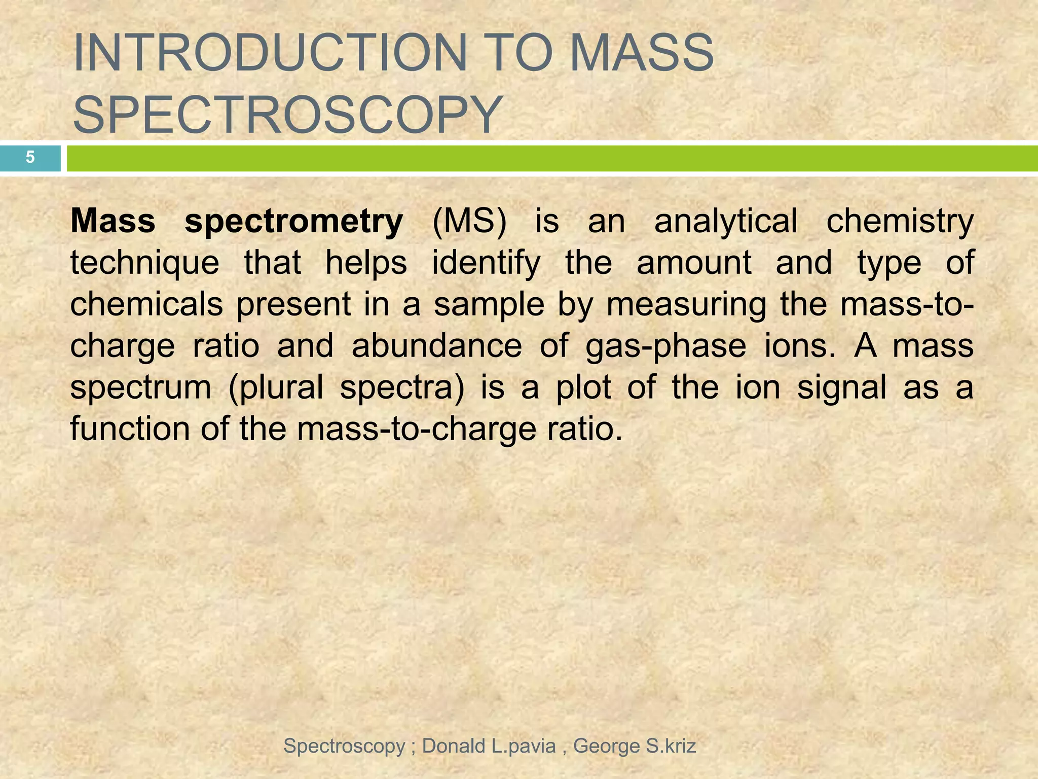 Mass spectroscopy | PPTX