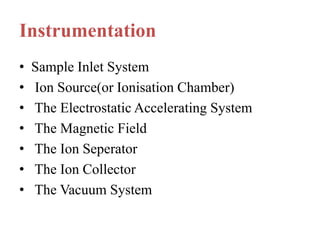 Mass spectroscopy | PPTX