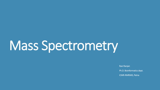 Mass spectrometry | PPT