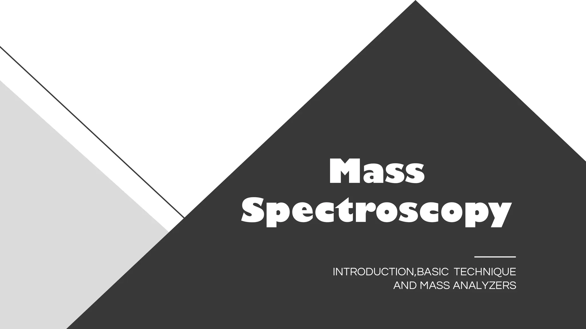 Mass Spectroscopy Basics with types and techniques | PDF