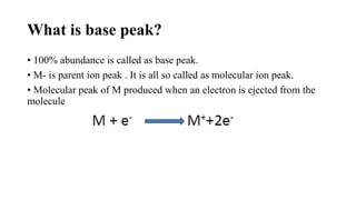 Mass Spectroscopy (Instrumentation & Spectral analysis ).pptx
