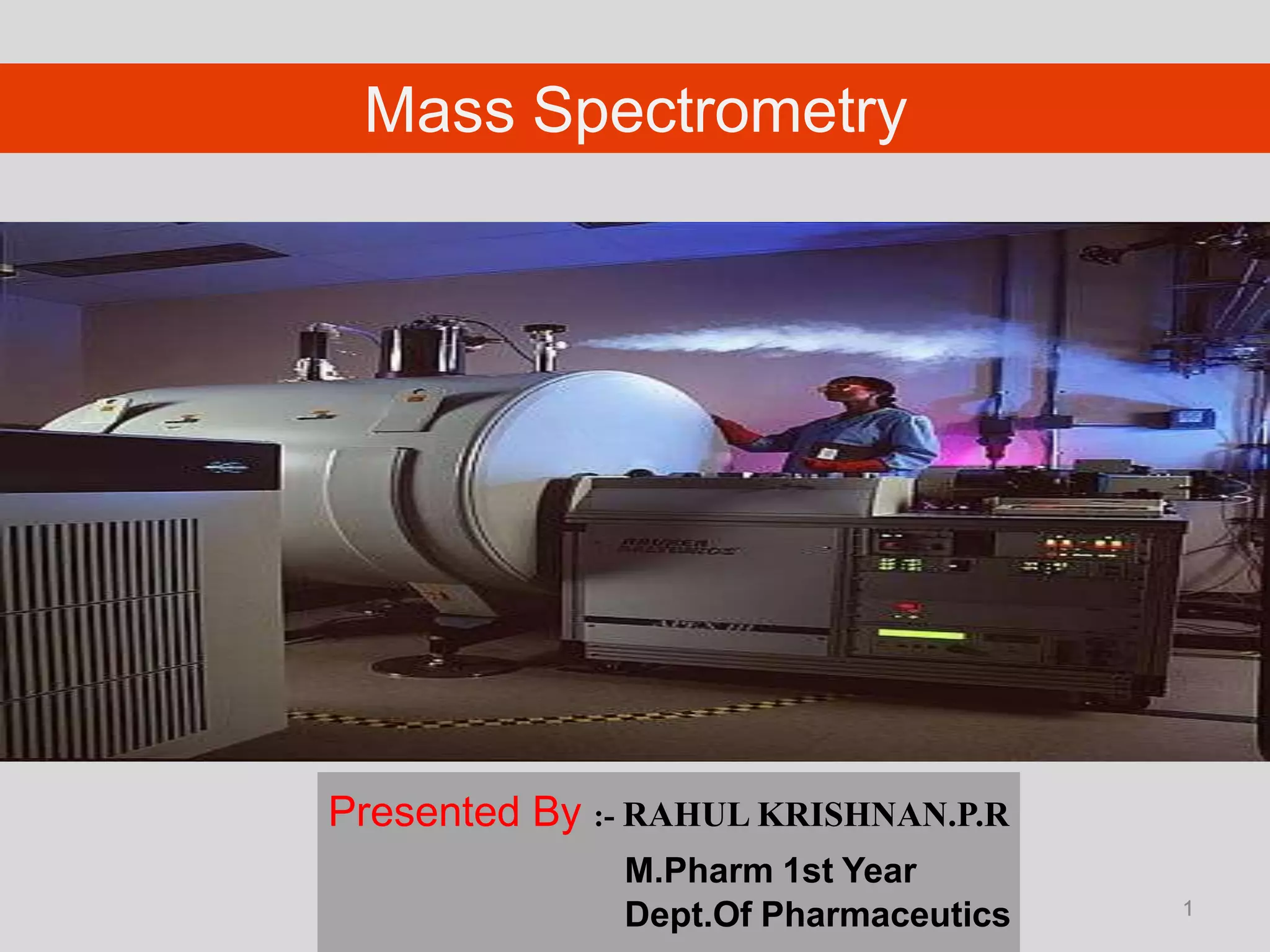 Mass Spectroscopy | PPTX
