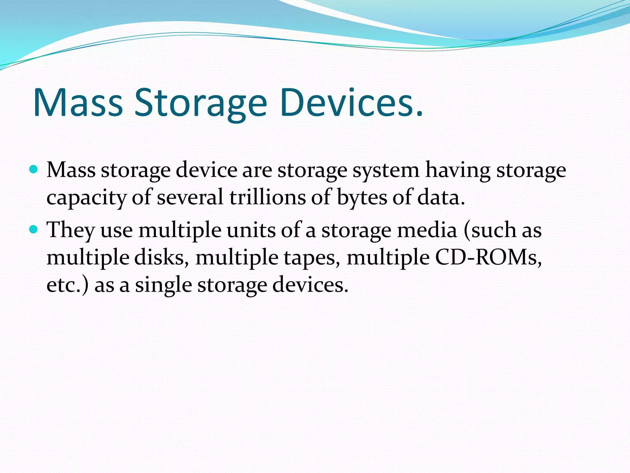 Mass storage device | PPTX