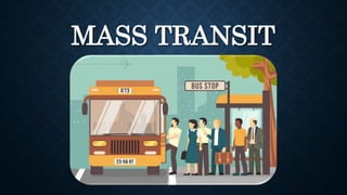 MASS TRANSIT.pptx