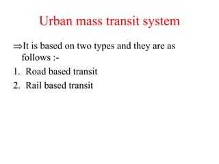 Mass transit system(UTS) | PPTX