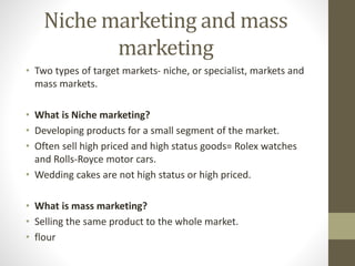 Mass versus niche marketing | PPTX