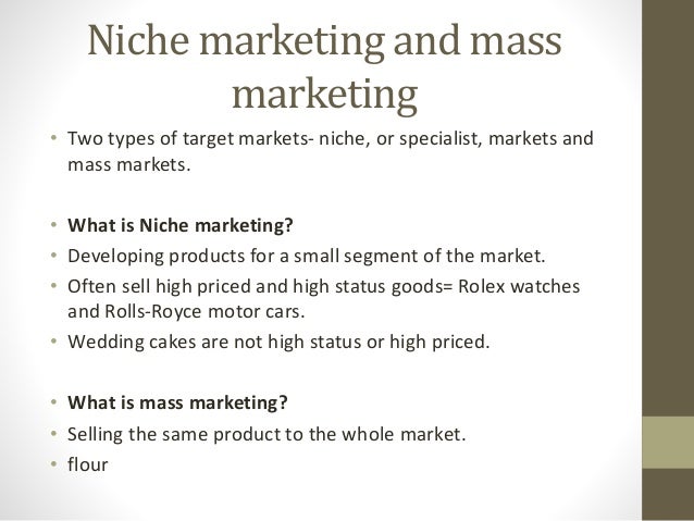 Mass versus niche marketing