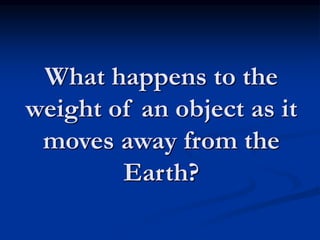 Mass Versus Weight.ppt | Physics | Science