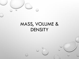 Mass Volume and Density .ppt science lower secondary | PPT