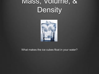 Mass, volume, density | PPTX