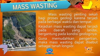 Mass wasting | PPT