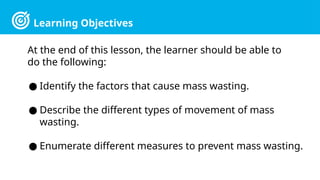 Mass Wasting earth science 2nd quarter.pptx