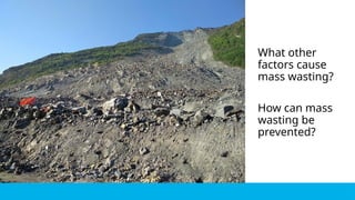 Mass Wasting earth science 2nd quarter.pptx
