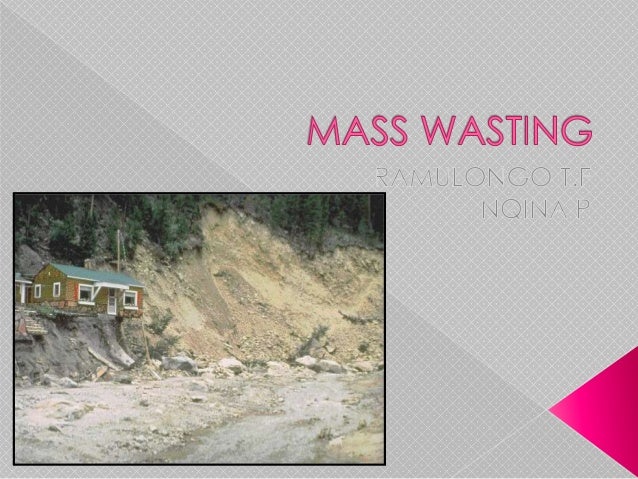Mass wasting 2