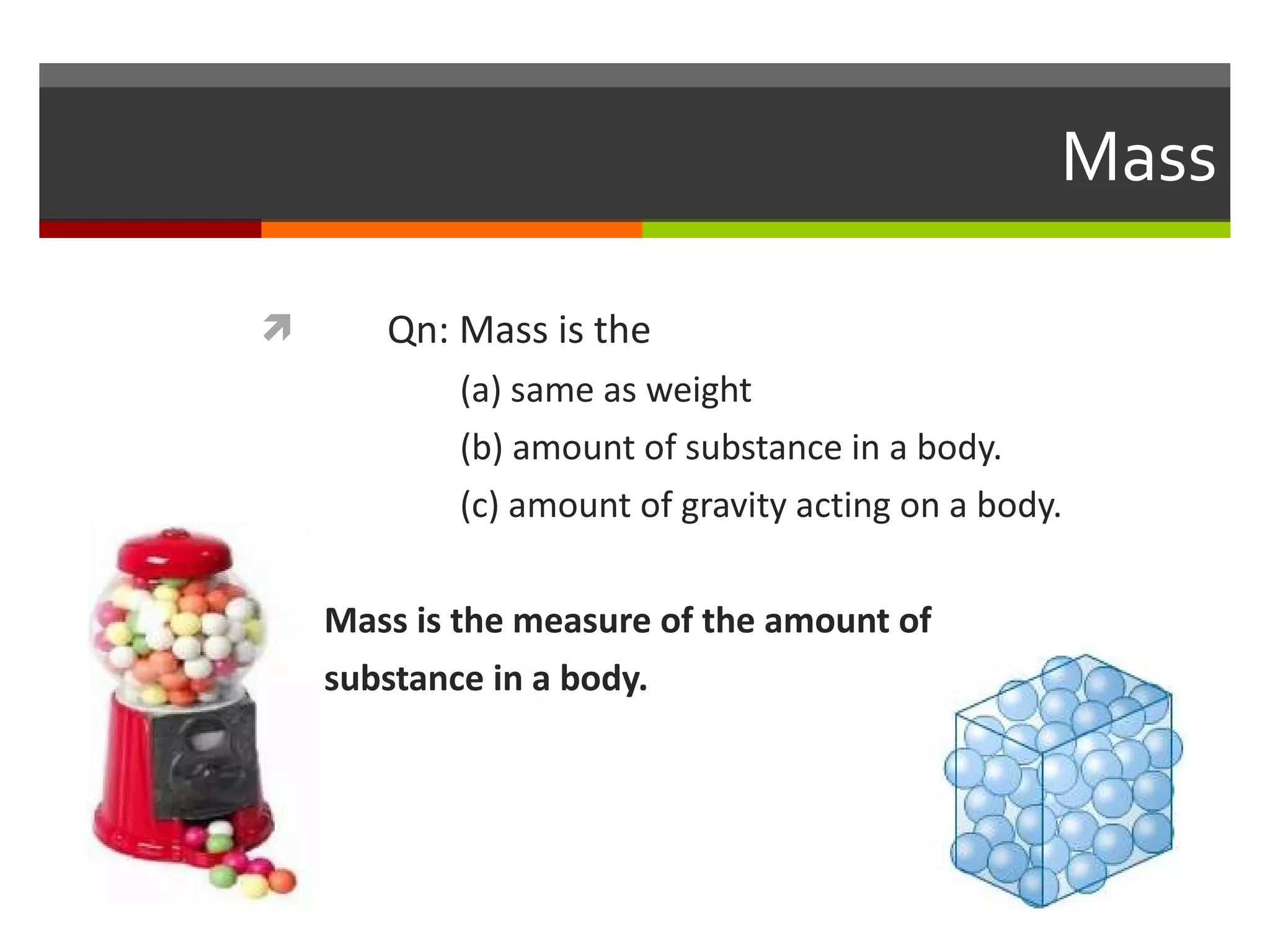 Mass, Weight and Density | PPT