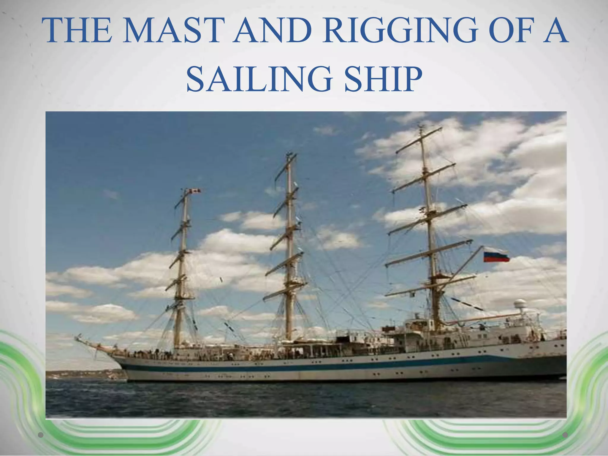 Mast and rigging | PPTX