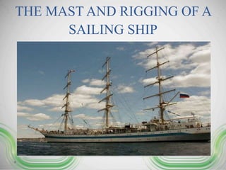 Mast and rigging | PPTX