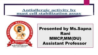 Mast cell assay.pptx.................... | PPT