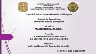 Mastectomía Radical tecnica y generalidades quirurgicas.GG.pptx