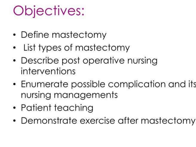 Mastectomy ,post operative management .. | PPTX