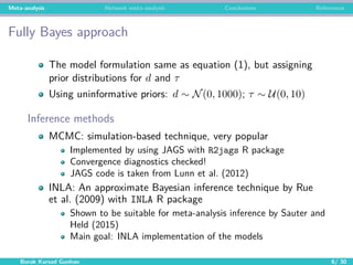 Network meta-analysis with integrated nested Laplace approximations | PDF