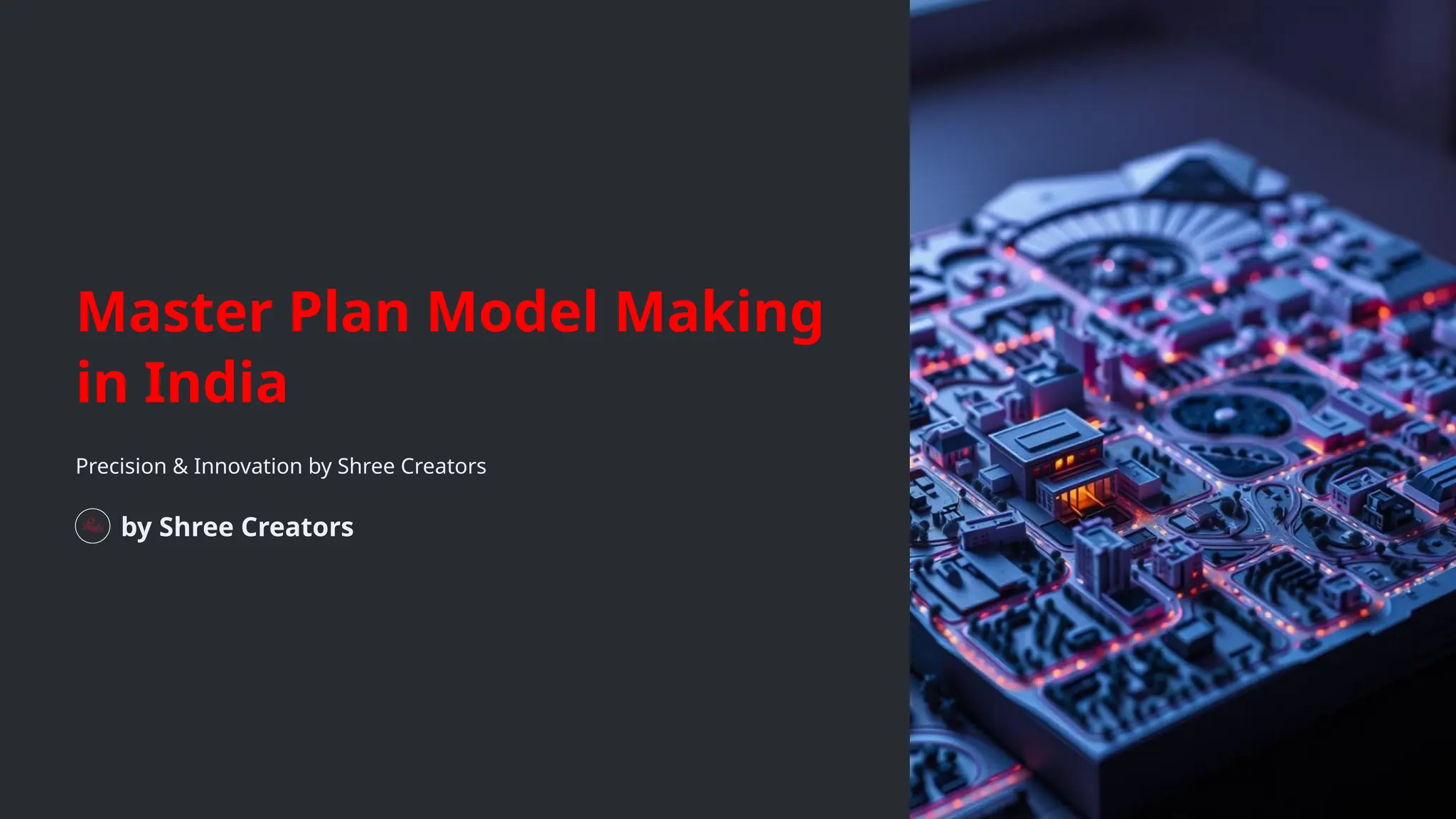 Master Plan Model Making in India – Shree Creators | PPTX