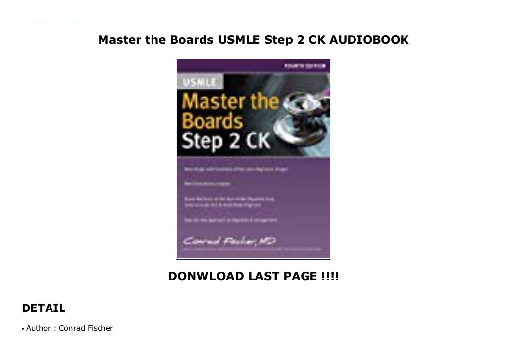 Master the Boards USMLE Step 2 CK AUDIOBOOK Master the Boards USMLE Step 2 CK AUDIOBOOK
