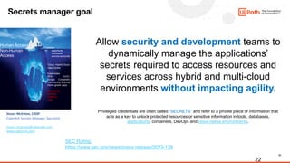 Secure your environment with UiPath and CyberArk technologies - Session 1 | PPTX | Internet ...