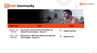 Secure your environment with UiPath and CyberArk technologies - Session ...