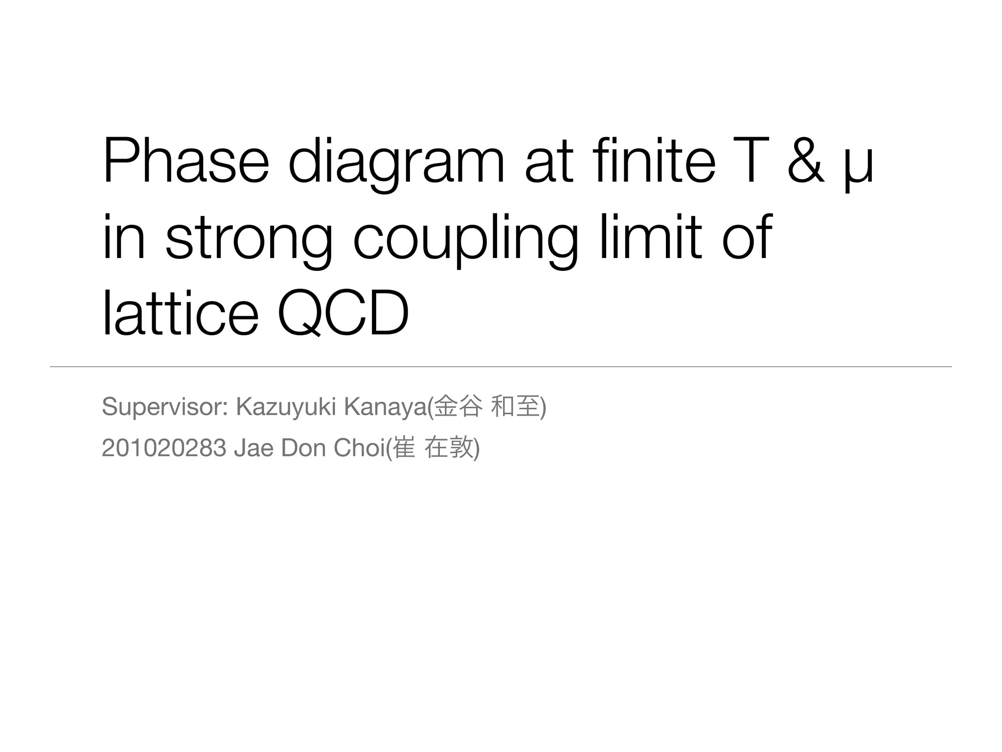 Phase Diagram At Finite T And Mu In Strong Coupling Limit Of Lattice Qcd Ppt