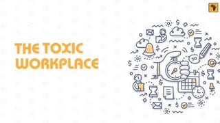 Managing Toxic Employees & Individuals at Work | PPTX