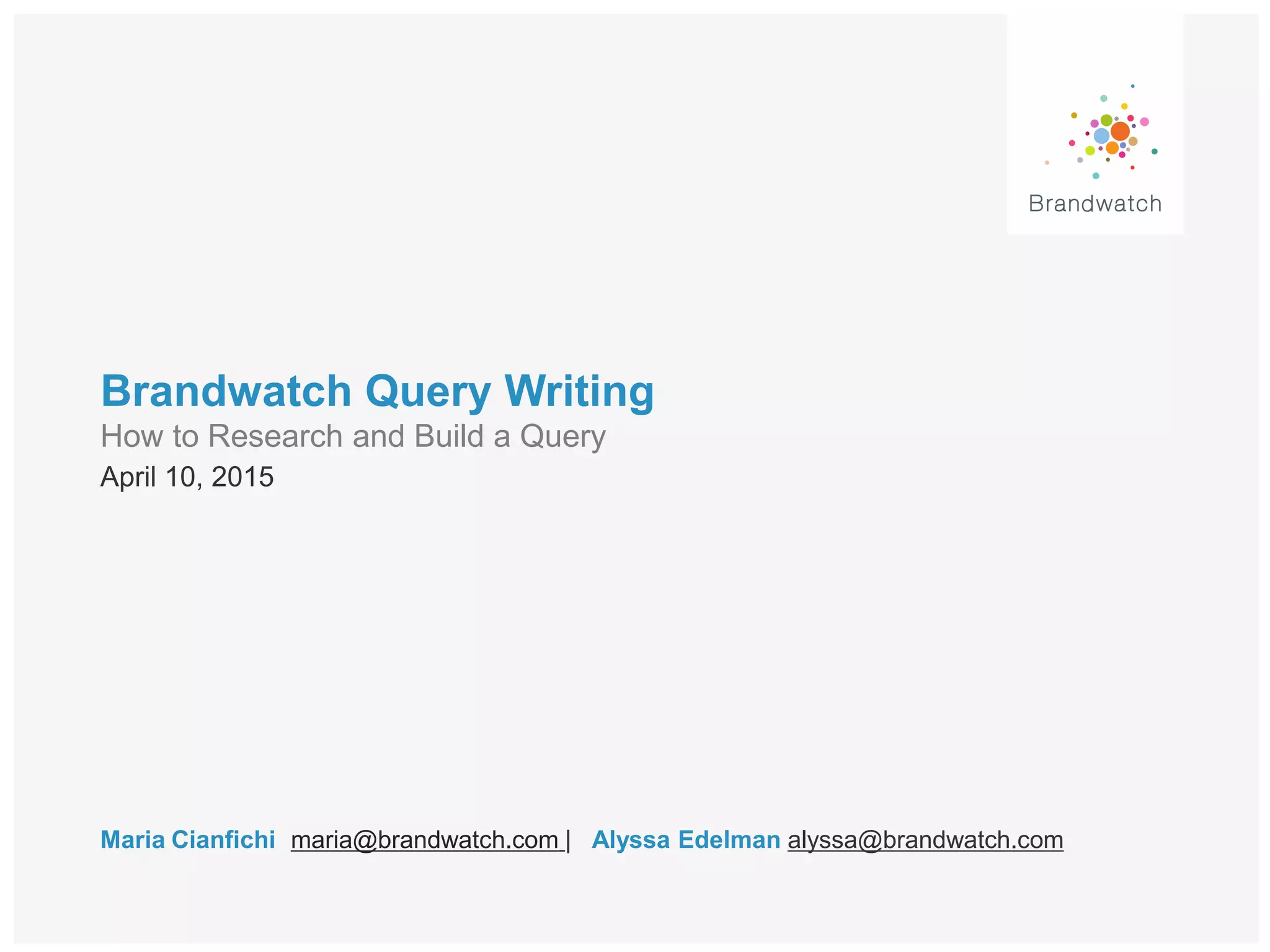 Masterclass: How to Research and Build a Query | PPT
