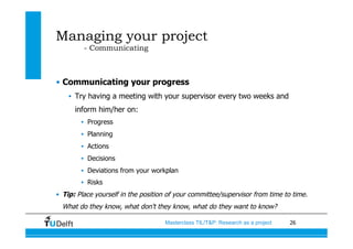 Research as a project: A good start is half the work done; David de ...