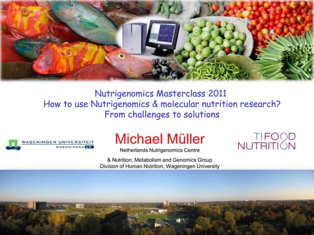 Intro into Nutrigenomics & molecular nutrition research | PPTX
