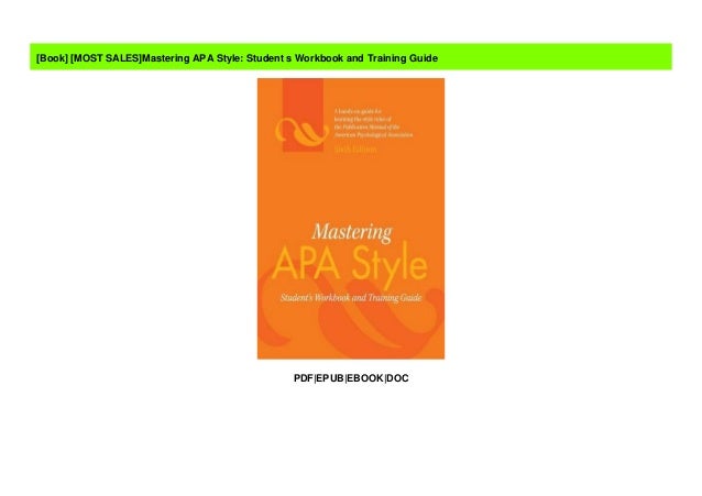 [MOST SALES]Mastering APA Style: Student s Workbook and Training Guide