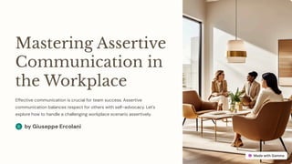 Mastering-Assertive-Communication-in-the-Workplace.pdf