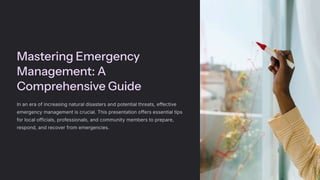 Mastering Emergency Management A Comprehensive Guide | PPT