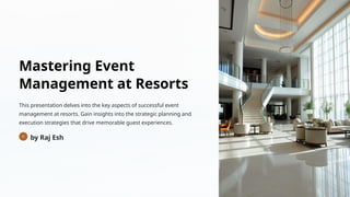 Mastering-Event-Management-at-Resorts.pptx