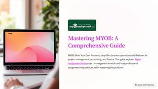 Mastering MYOB: A Comprehensive Guide for students | PPT