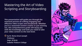 Mastering-the-Art-of-Video-Scripting-and-Storyboarding.pptx