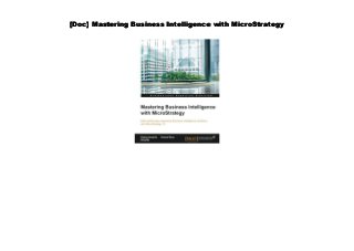 [Download] Mastering Business Intelligence with MicroStrategy