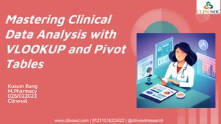 Mastering Clinical Data Analysis with VLOOKUP and Pivot Tables.pptx
