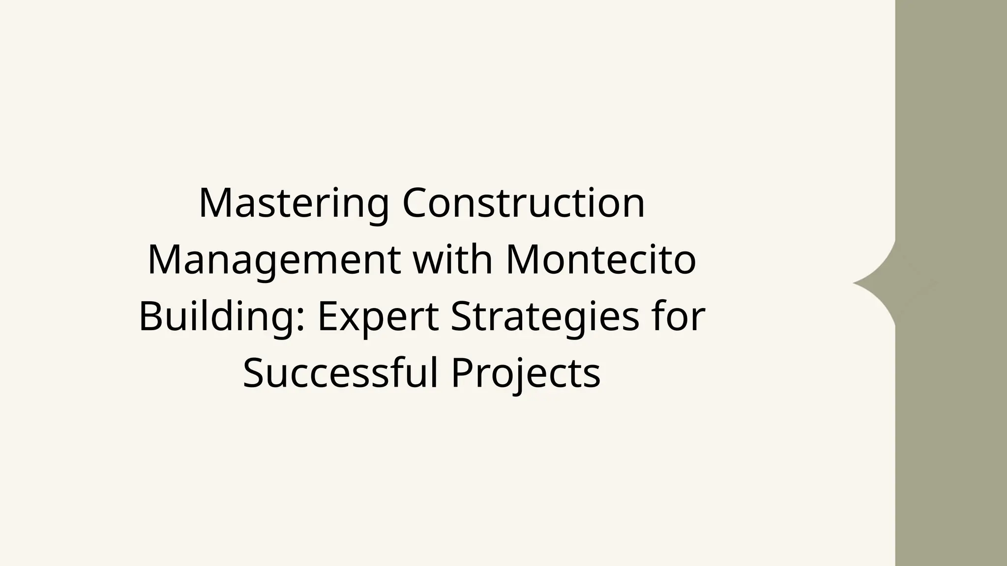 Mastering Construction Management with Montecito Building Expert ...